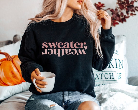 Sweater Weather Svg Fall Svg Sweater Svg Fall Quotes Svg - Etsy