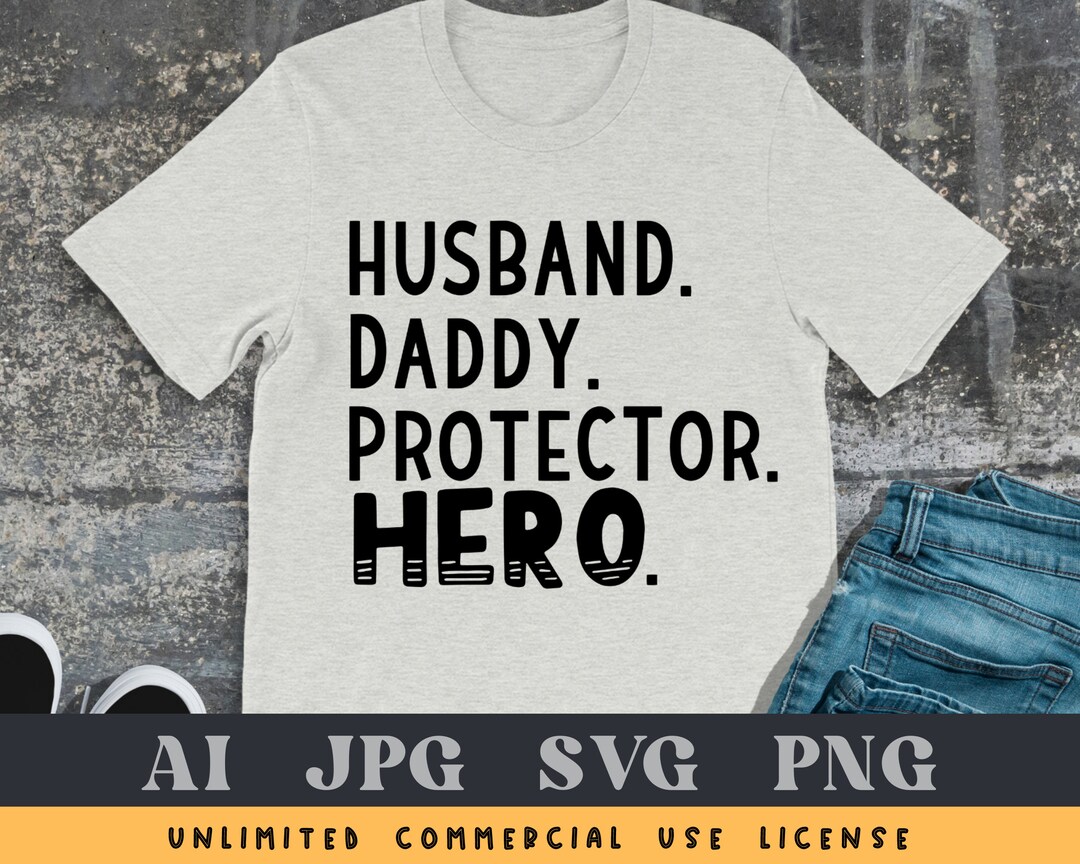 Husband Daddy Protector Hero Svg, Dad Svg, Father's Day Svg, Best Dad ...