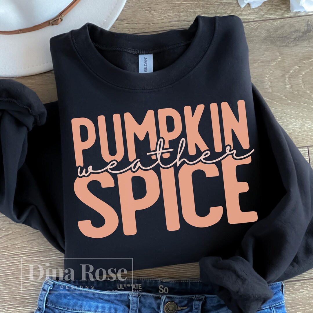 Pumpkin Spice Weather Svg, Fall Svg, Pumpkin Season Svg, Sweater ...