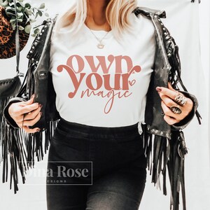 Own Your Magic Svg, Inspirational Svg, Spiritual Svg, Self Love Svg ...