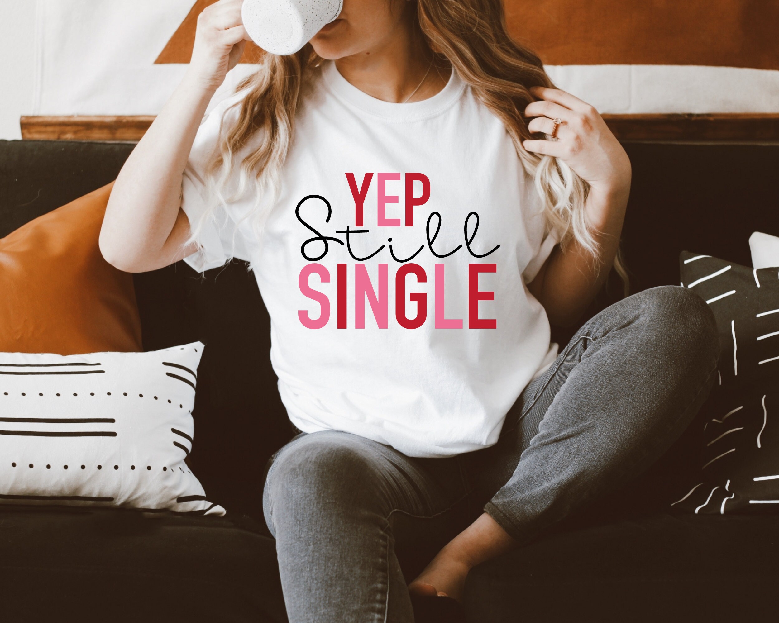 Yep Still Single Svg Valentines Day Svg Valentine Quotes | Etsy