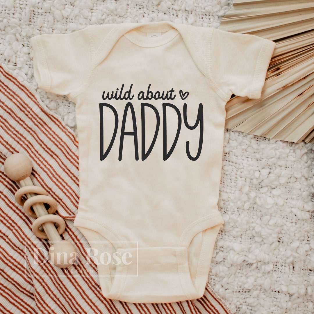 Wild About Daddy Svg, Baby Svg, Onesie Svg, Father's Day Svg, Dad Svg ...
