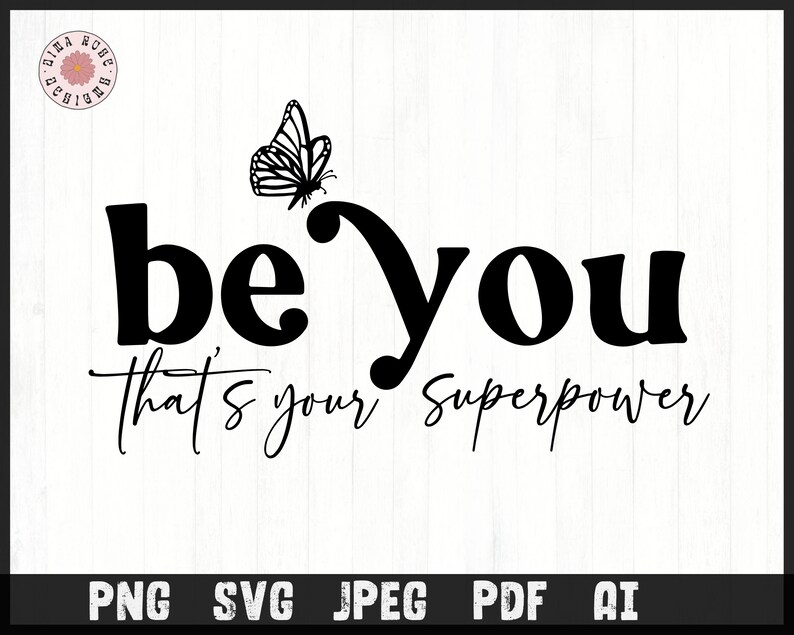 Be You Svg Be Yourself Svg Butterfly Inspirational Svg Self - Etsy