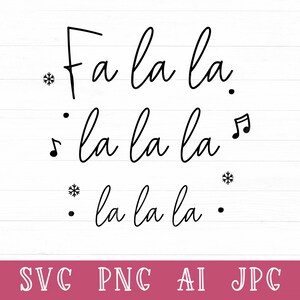 Falala Svg, Falalala Svg, Falalalala Svg, Christmas Svg, Christmas Song ...