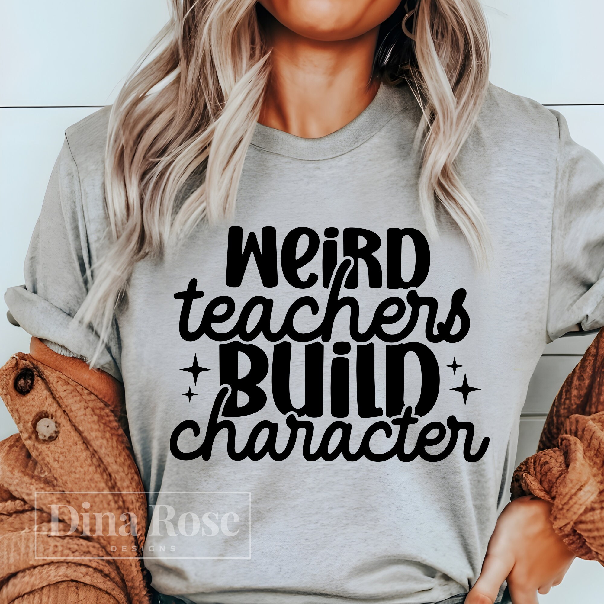 Weird Teachers Build Character Svg, Teacher Svg, Teacher Funny Svg ...