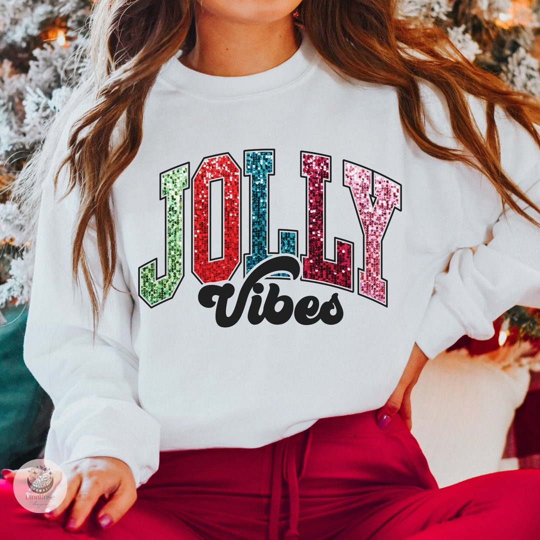 Jolly Vibes Png, Christmas Png, Faux Sequin Png, Christmas Sublimation ...