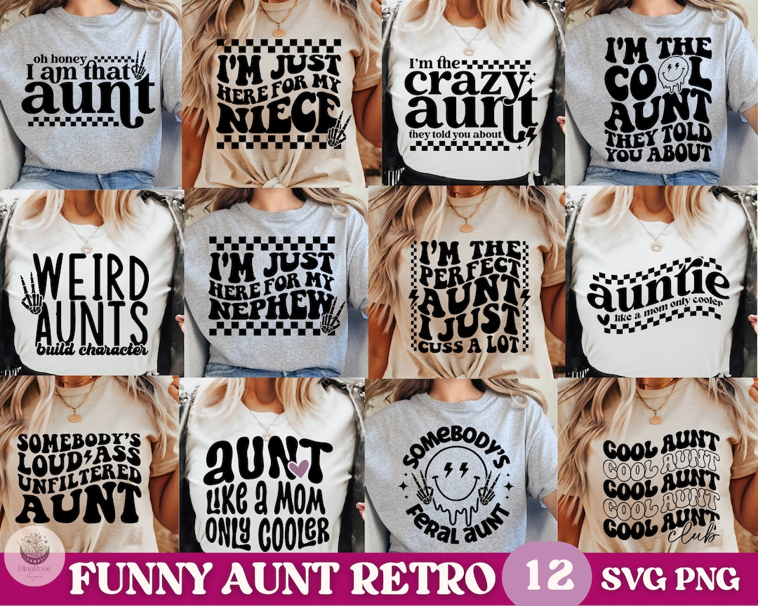 Aunt Svg Bundle, Retro Aunt Svg, Funny Aunt Svg, Aunt Quotes Svg, Aunt ...