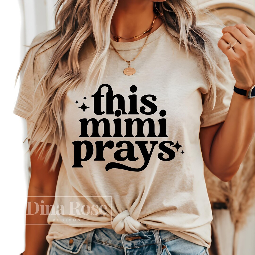 This Mimi Prays Svg, Christian Svg, Mimi Svg, Christian Mimi Svg ...