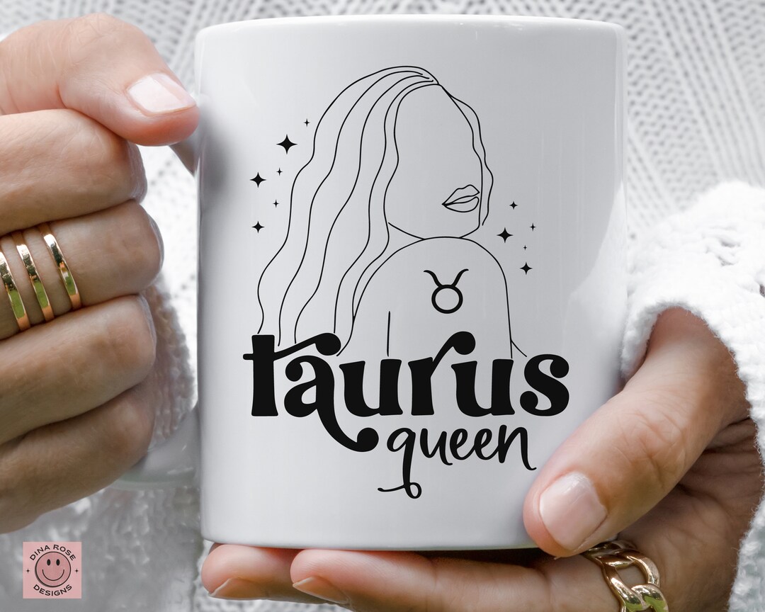 Taurus Queen Svg, Taurus Svg, Taurus Shirt Svg, Zodiac Svg, Zodiac Sign ...