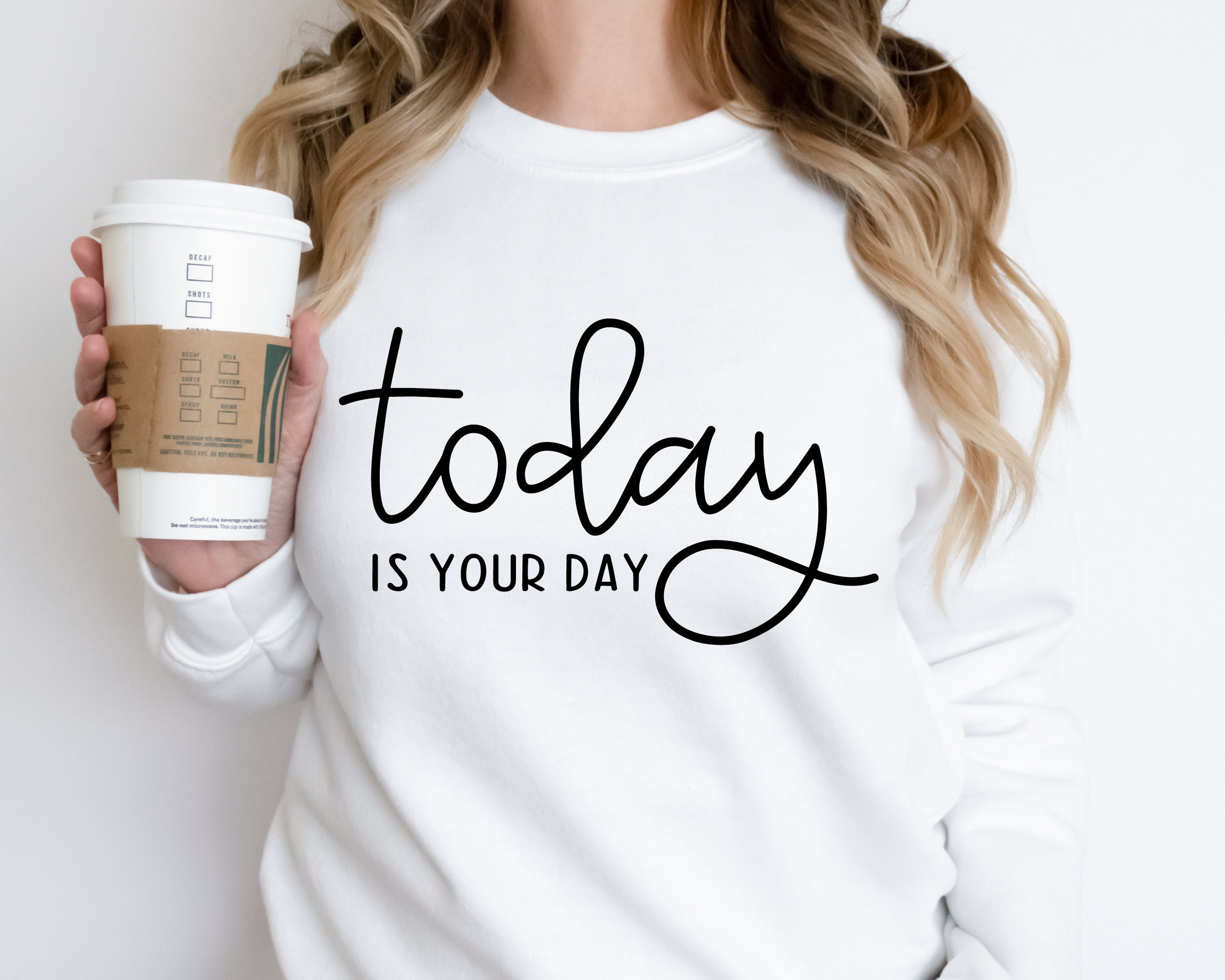 Today is Your Day Svg, Inspirational Svg, Mental Health Svg, Positive ...