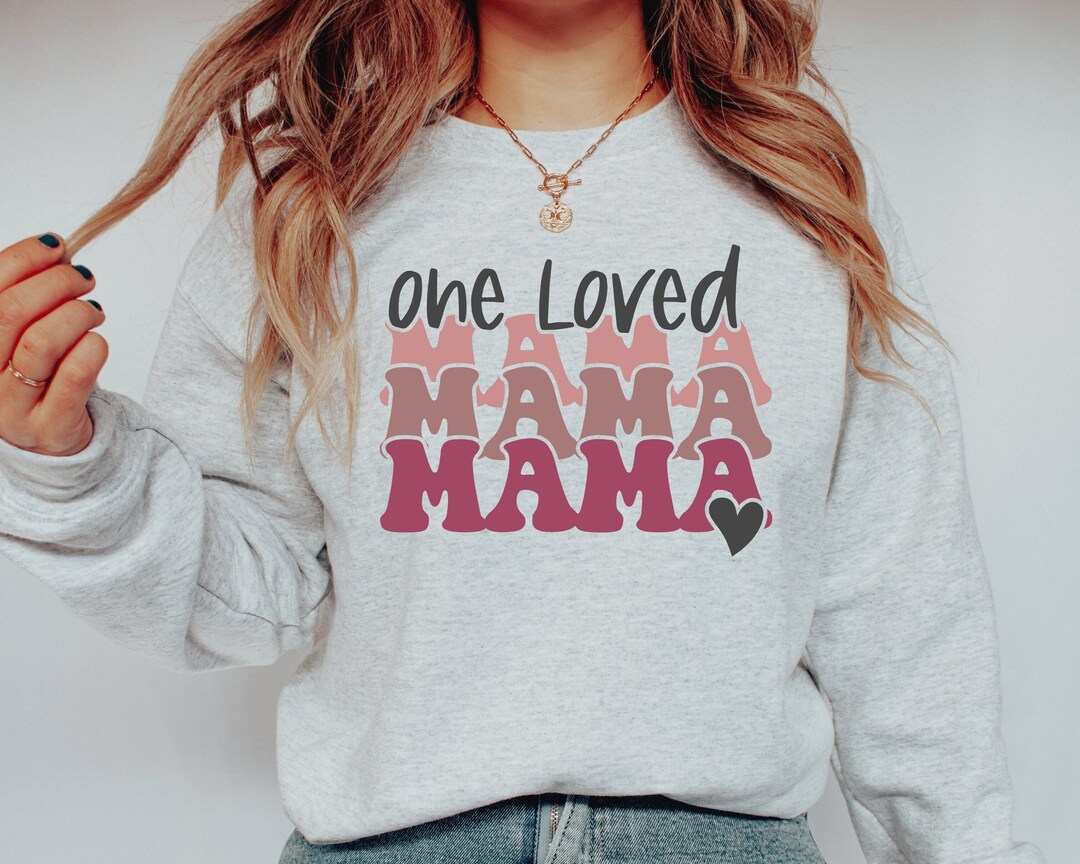 One Loved Mama Svg, Loved Mom Svg, Mama Quotes Svg, Mother's Day Svg ...