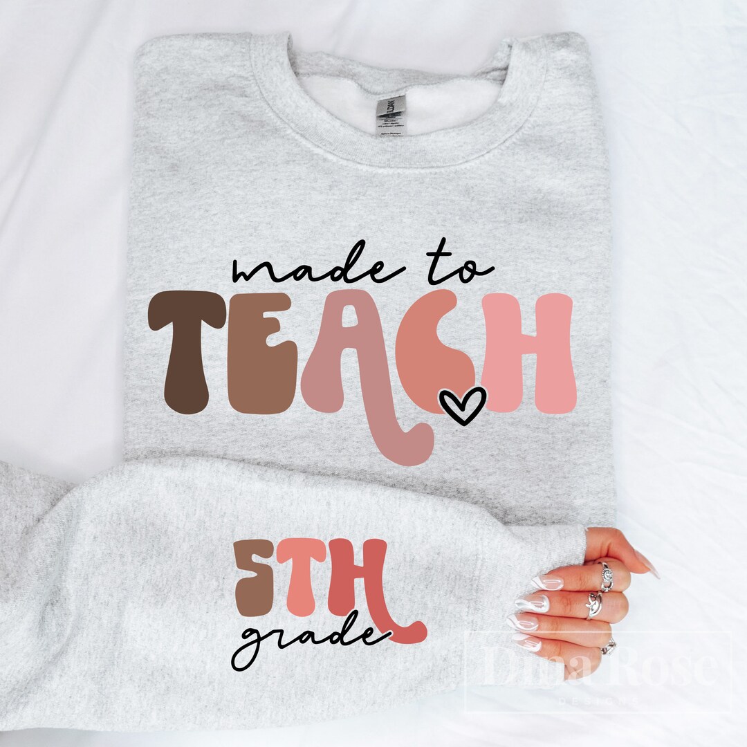 Made to Teach Svg, 5th Grade Svg, Teacher Svg, Teacher Sleeve Svg ...