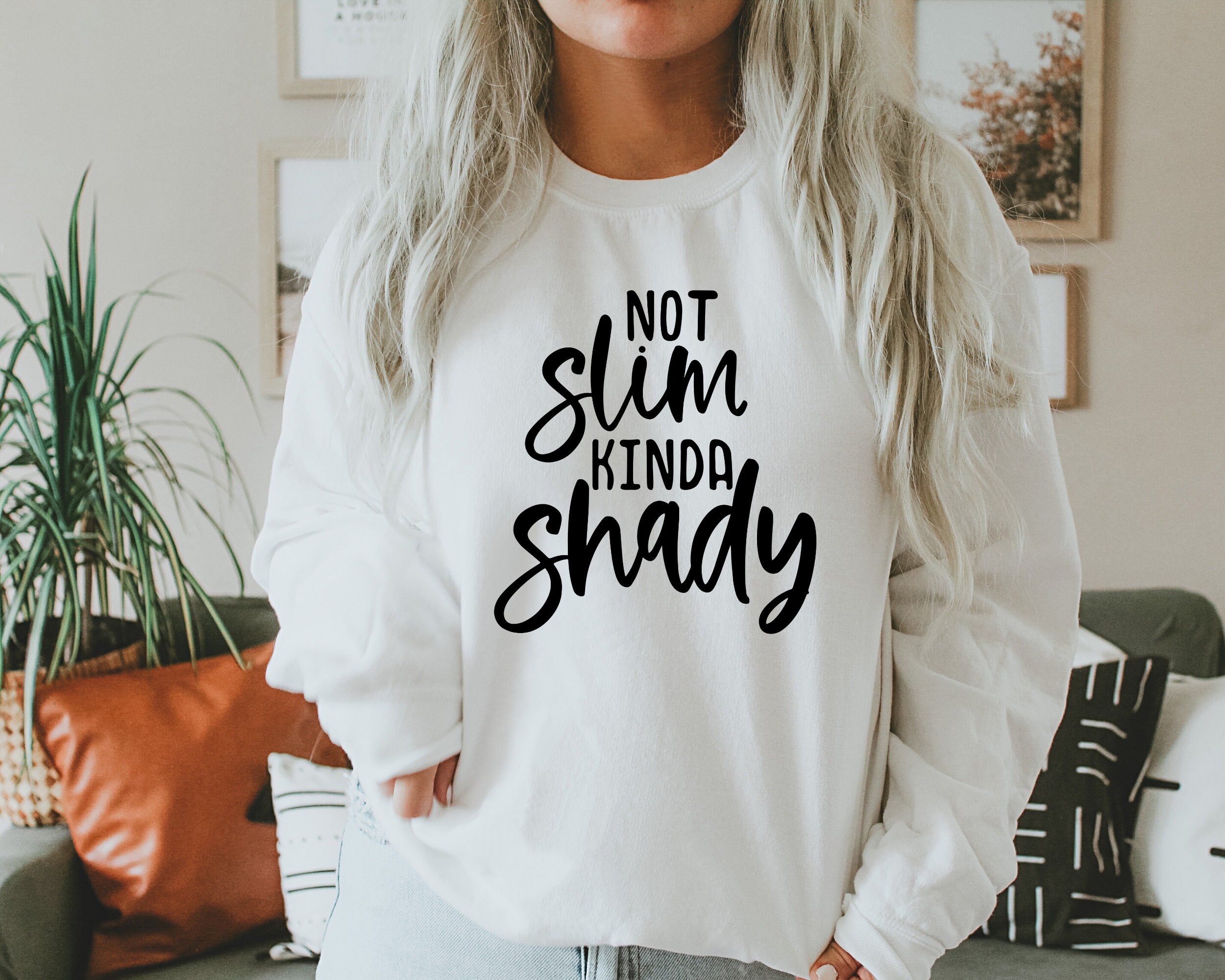Not Slim Kinda Shady Svg Funny Sarcastic Quote Svg Sassy - Etsy