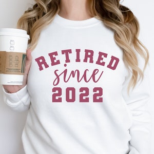Retired Since 2022 Svg Retired Svg Retirement Svg Retired - Etsy