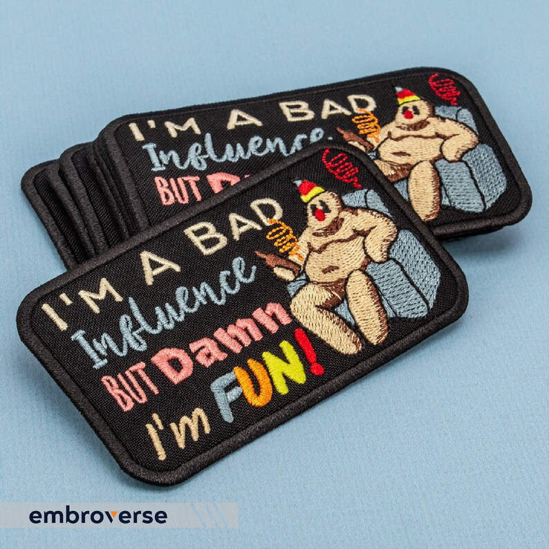 I'm a Bad Influence Patch but Damn I'm Fun Funny - Etsy
