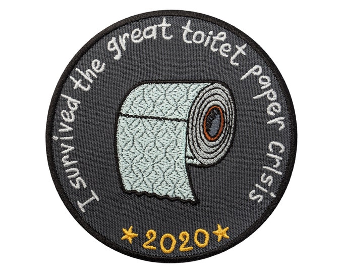 Toilet Paper Patch I Survived the Great Toilet Paper Crisis 2020 ...