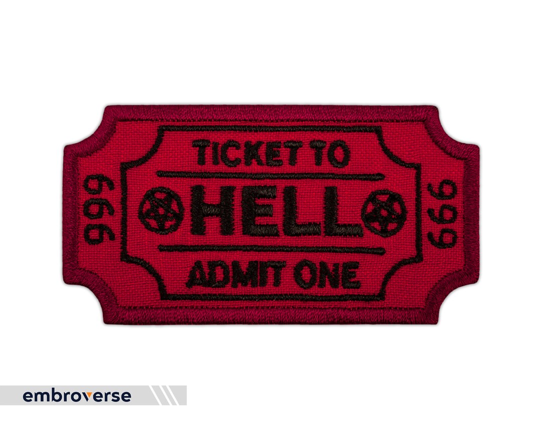 Ticket to Hell Patch - Admit One Embroidered Demon Funny Quote - Iron ...