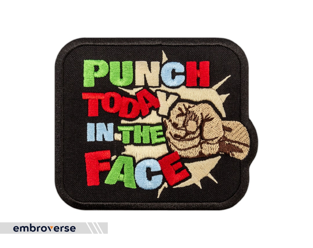 Punch Today in the Face Patch - Work Office Sarcastic Slogan Text Quote ...