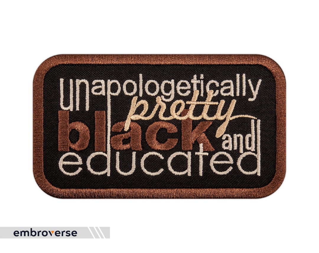 Unapologetically Pretty Black and Educated - HBCU Melanin Black Queen ...