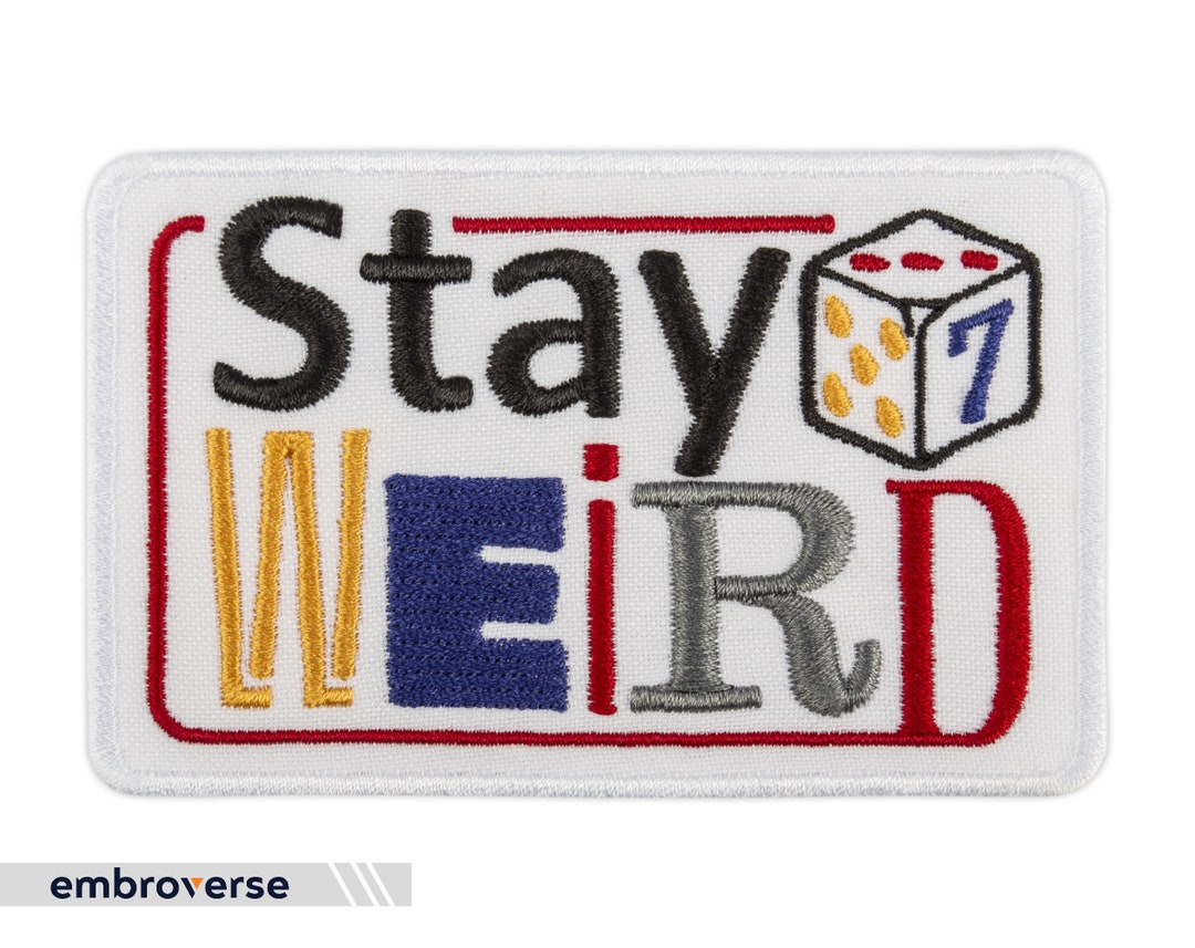 Stay Weird Embroidered Iron on Patch - Funny Slogan (3.9 X 2.5 Inches ...