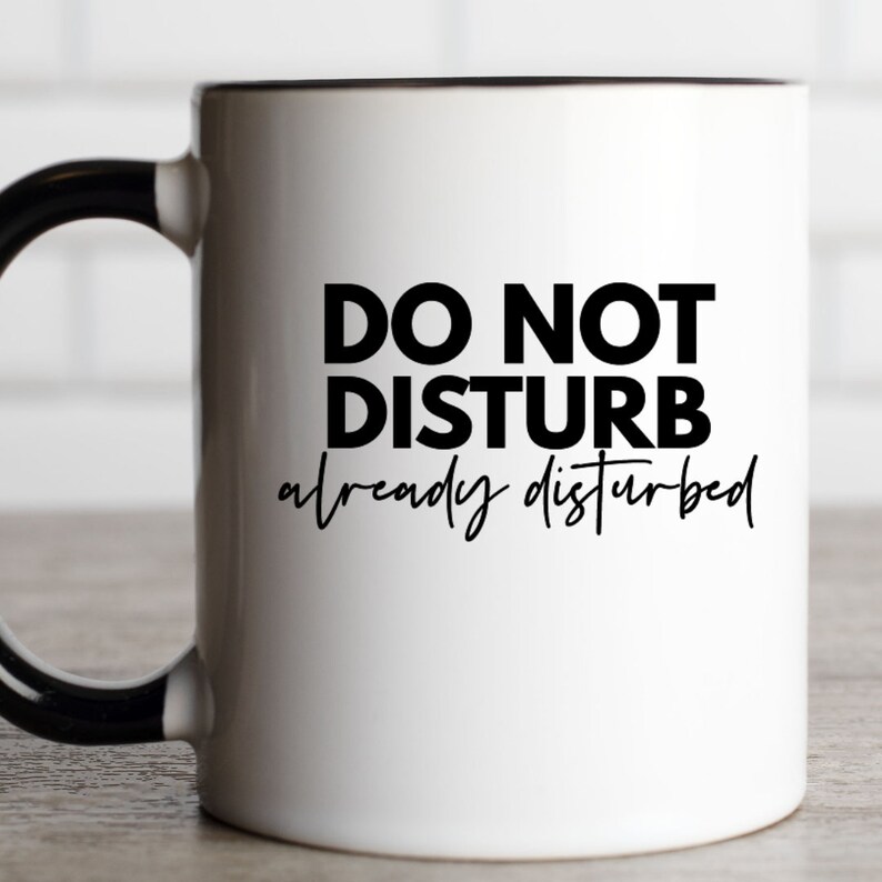 Do Not Disturb Already Disturbed SVG Cut File Svg Sarcastic | Etsy
