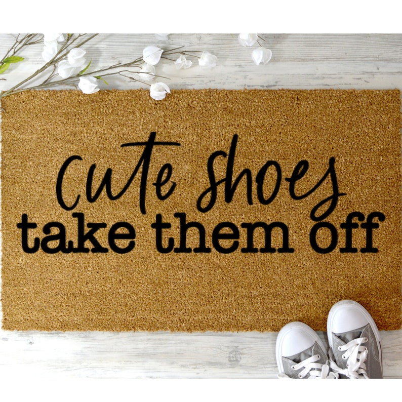 Cute Shoes Take Them off SVG Doormat SVG Door Mat Svg Welcome | Etsy
