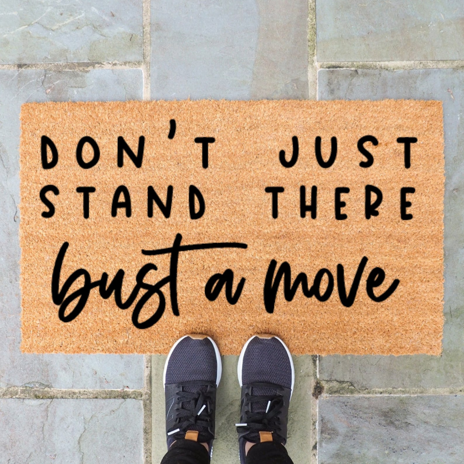 Don't Just Stand There Bust a Move SVG Doormat SVG Door - Etsy