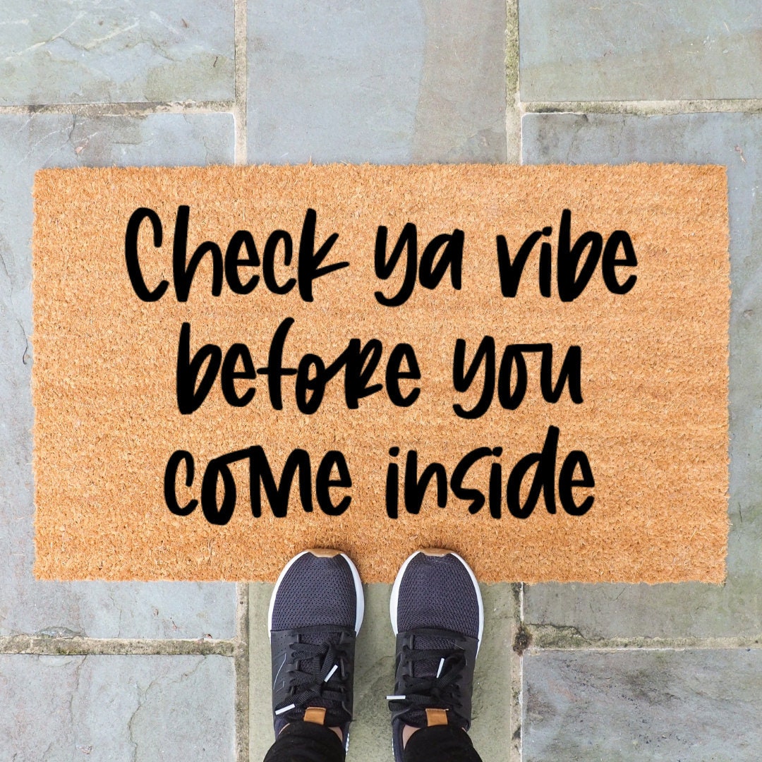 Check Ya Vibe Before You Come Inside SVG Doormat SVG Door Mat Svg ...