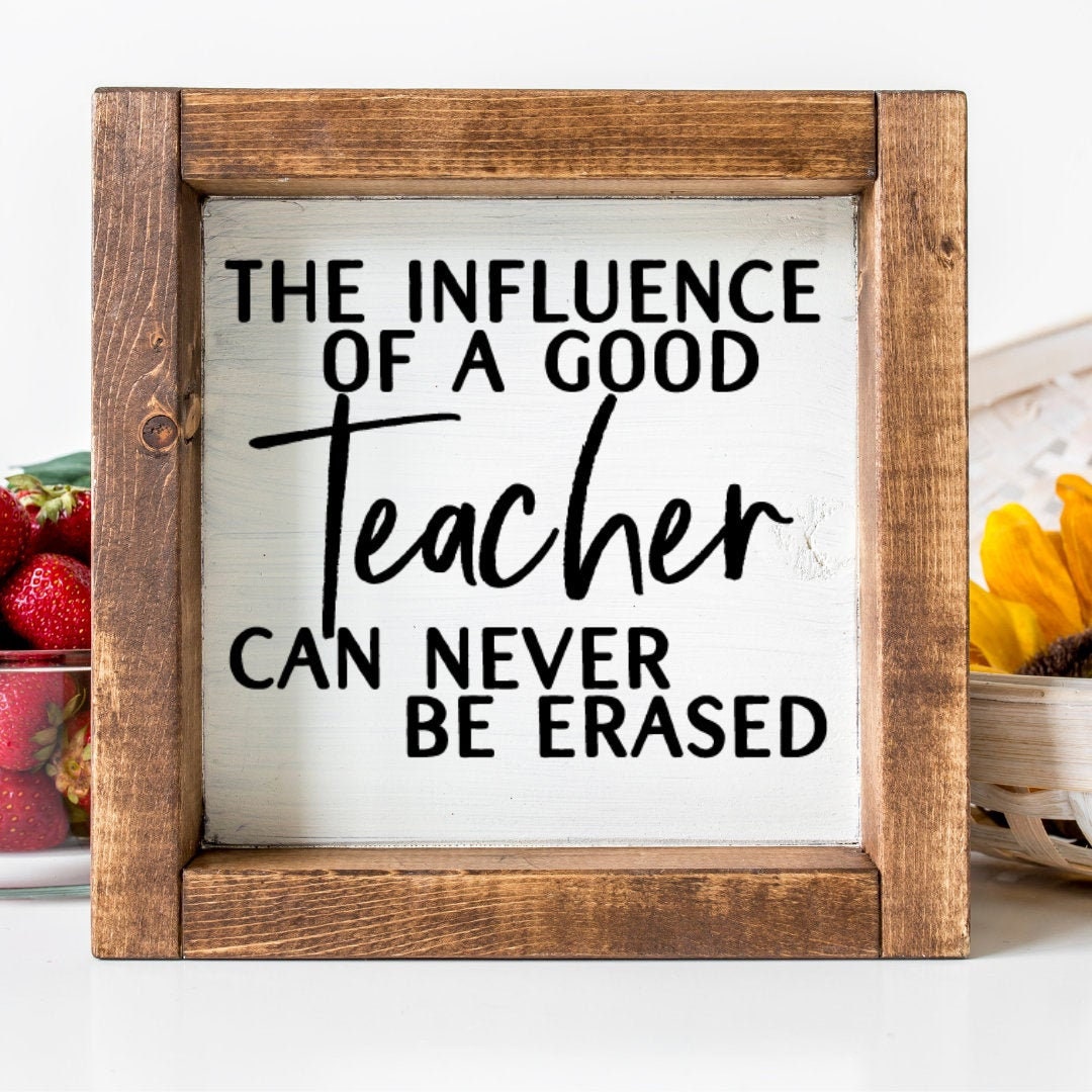 The Influence of a Good Teacher Can Never Be Erased SVG File | Etsy