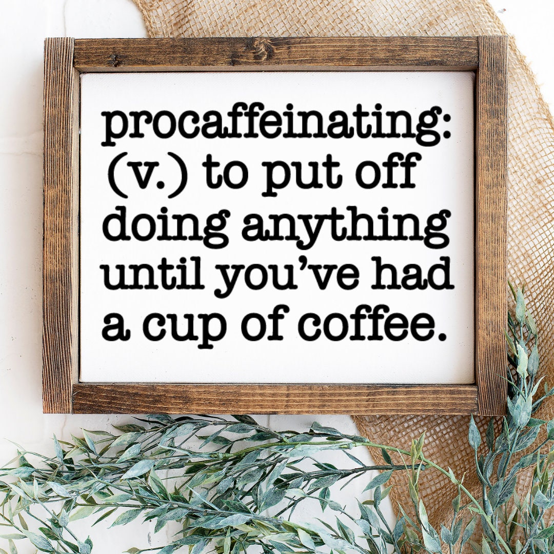 Procaffeinating SVG Cut File Svg Cut Files Kitchen Decor - Etsy