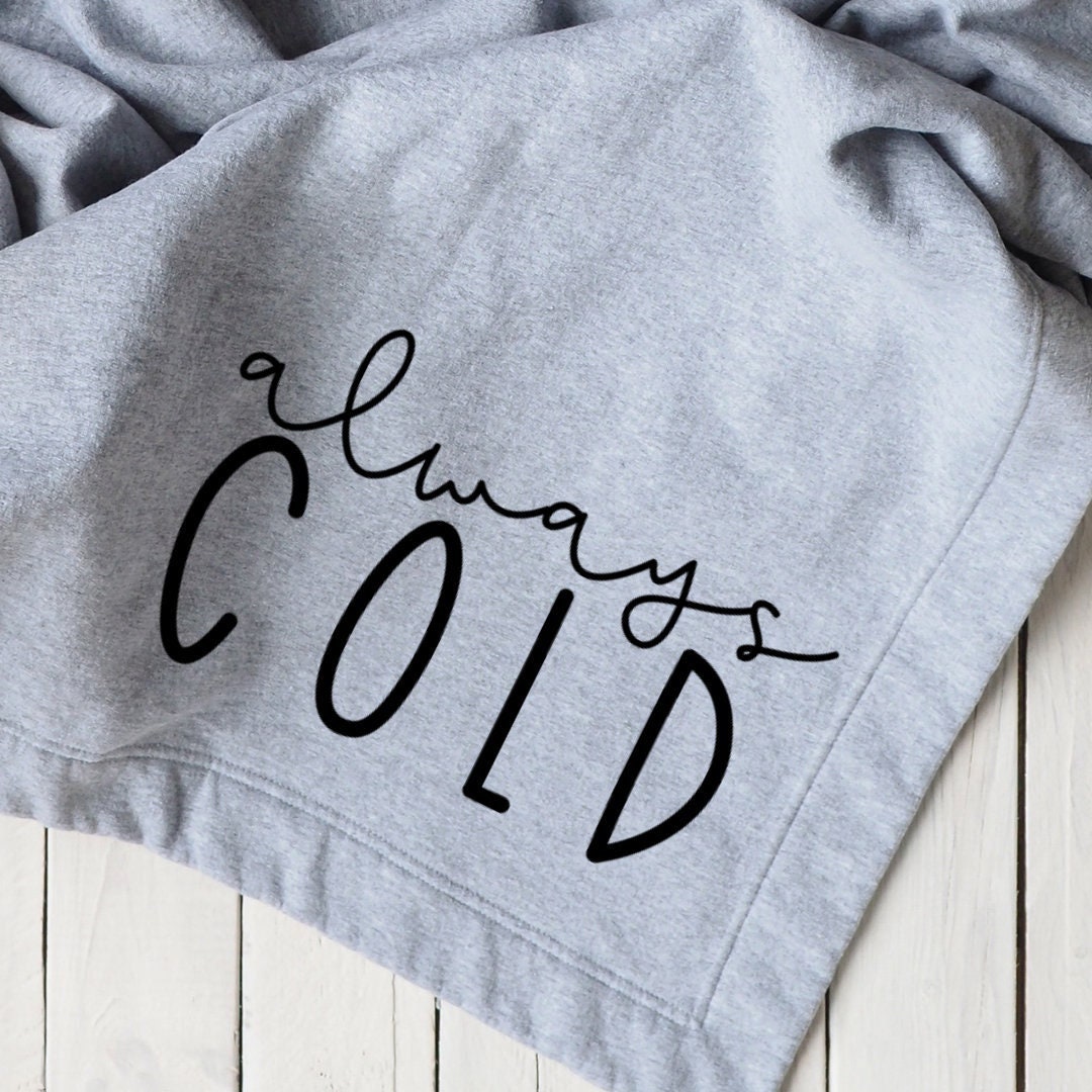 Always Cold SVG Cut File Cricut SVG Sign Svg Files Mug SVG - Etsy