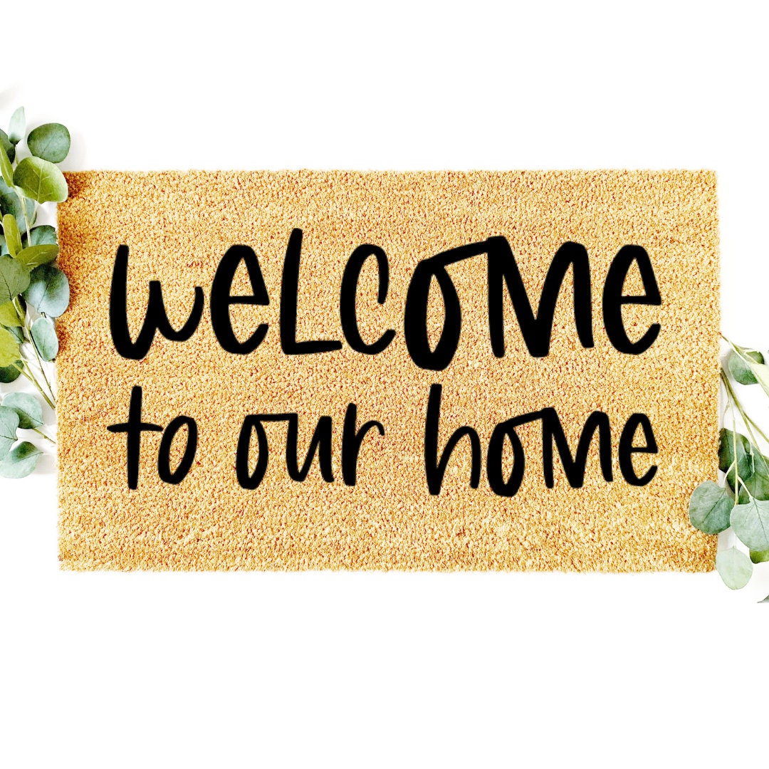 Welcome to Our Home SVG Doormat SVG Door Mat Svg Welcome Mat | Etsy