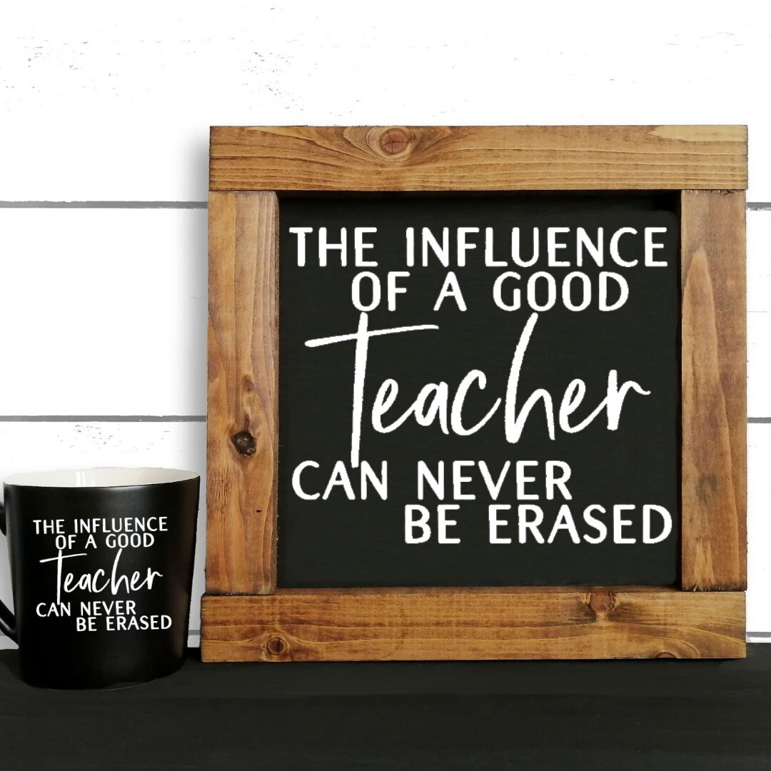 The Influence of a Good Teacher Can Never Be Erased SVG File | Etsy