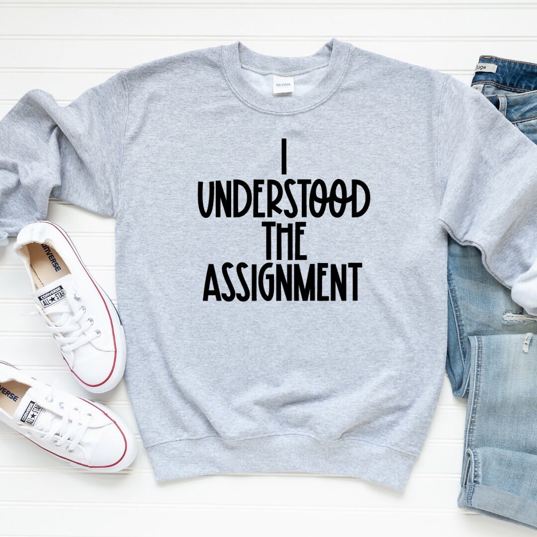 I Understood the Assignment SVG Sarcastic SVG Funny Svg - Etsy