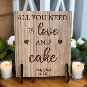 Wedding Sign, Oak Wedding Sign, Cake Sign, Wedding All You Need is Love ...