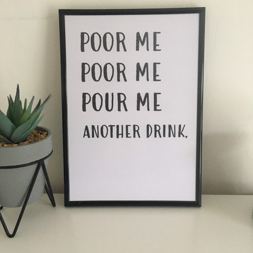 PEEP SHOW / Poor Me Poor Me Pour Me Another Drink / Gift / - Etsy