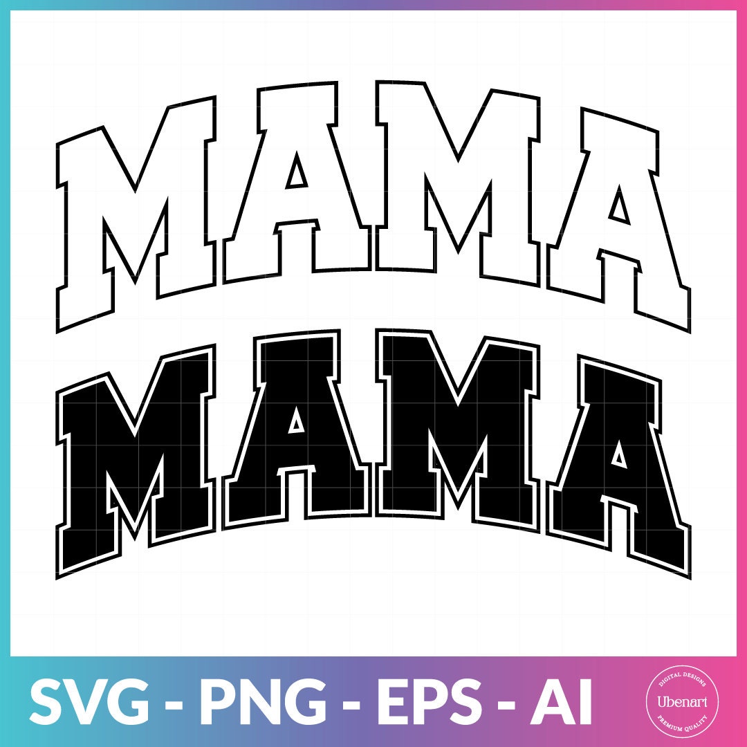 Mama Varsity Svg Png, Mama Cursive Svg, Mama Varsity Letters Svg, Mama ...