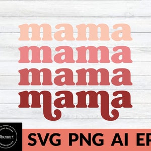 Retro Mama SVG PNG, Stacked Mama Svg, Blessed Mom Svg, Mom Life Svg ...