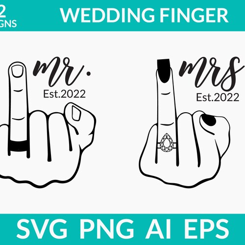 Wedding Finger Svg Engagement Ring Svg Mr and Mrs Est 2022 - Etsy