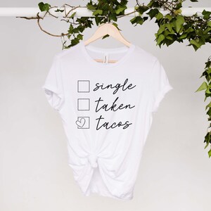 Single Taken Tacos SVG PNG, Single Girl Svg, Love Svg, Funny Single ...