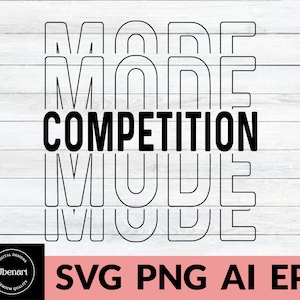Competition Mode SVG PNG, Cheer Shirt Svg, Cheerleader Svg Files, Game ...