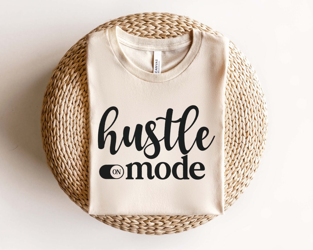 Hustle Mode on Svg, Boss Babe Svg, Inspirational Quotes Svg ...