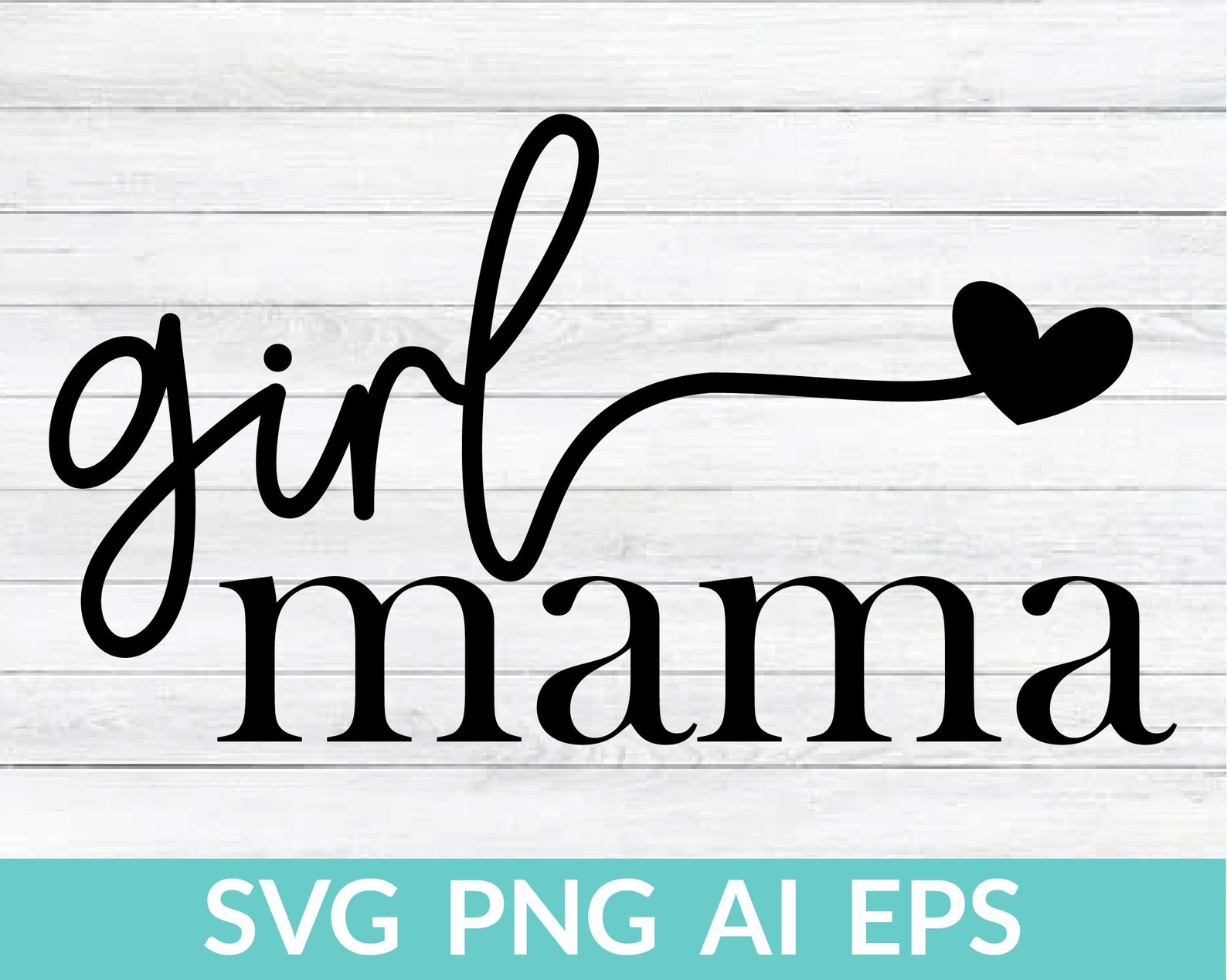 Girl Mama Svg Png Girl Mom Svg Mom Life Svg Mom Svg Cut - Etsy