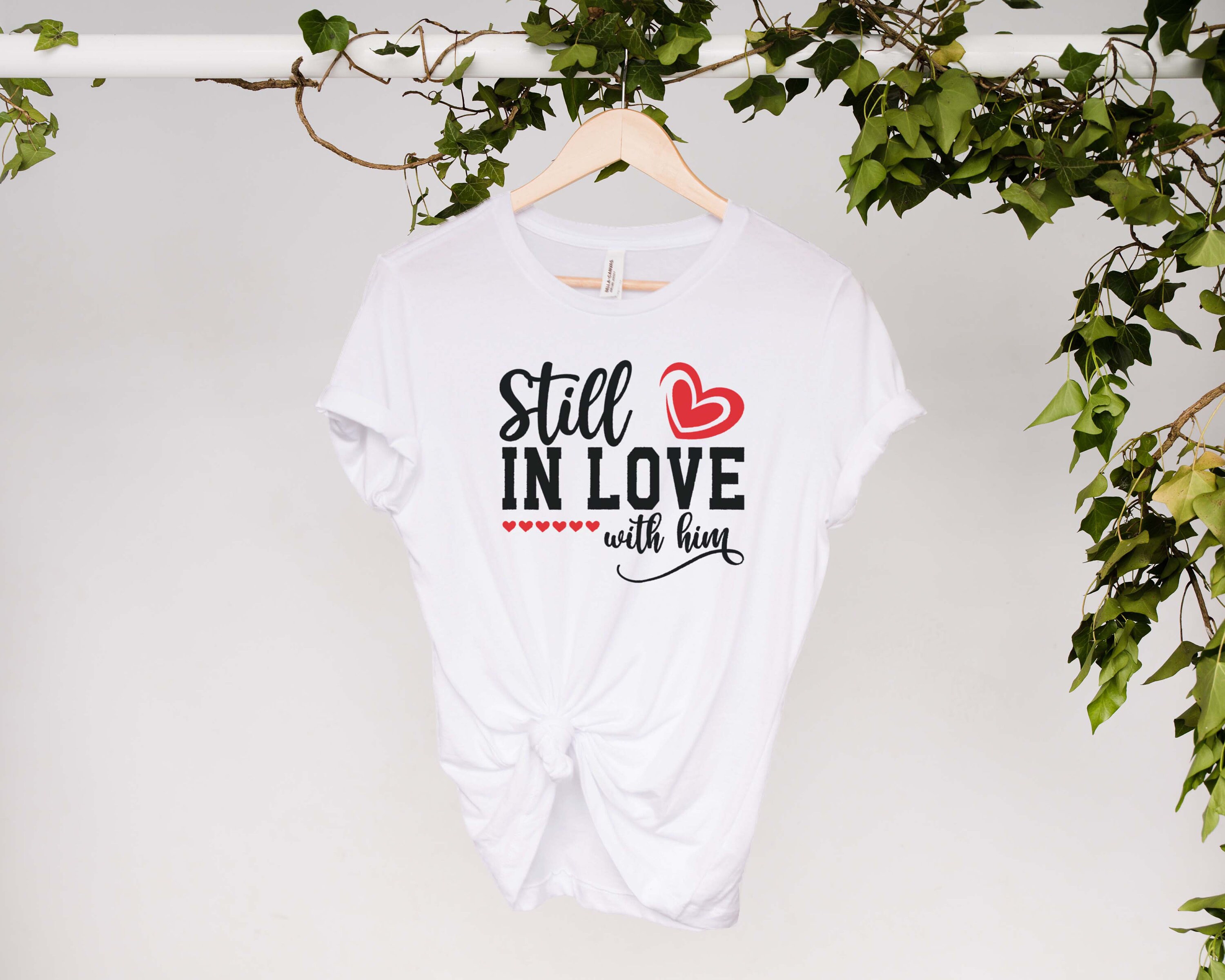 Still in Love With Him Svg, Still in Love With Her Svg, I’m Yours Svg ...