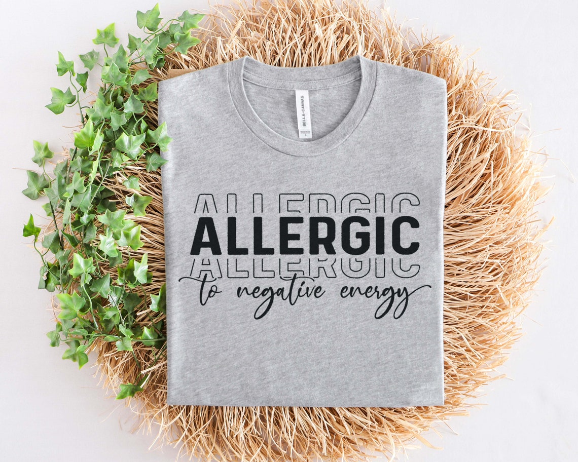 Allergic to Negative Energy SVG PNG All Good Days Svg - Etsy