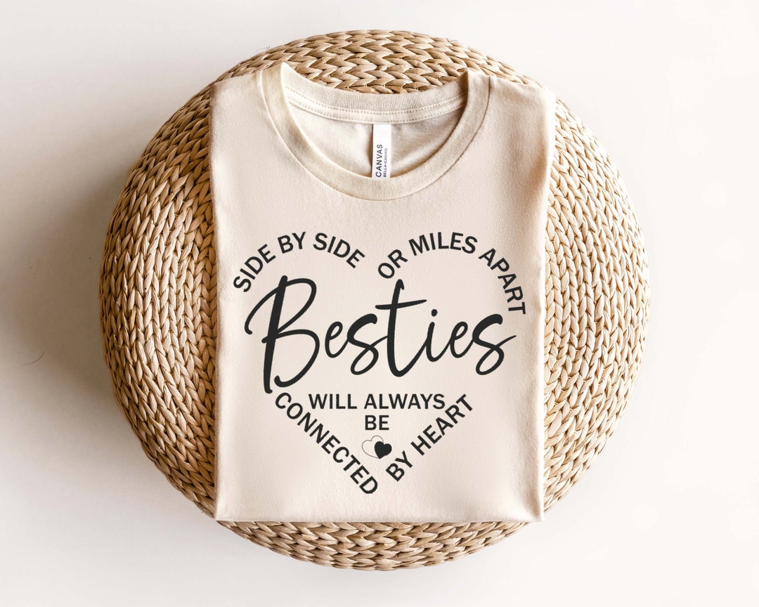 Besties Svg, Side by Side or Miles Apart Besties Svg, Best Friends Svg ...