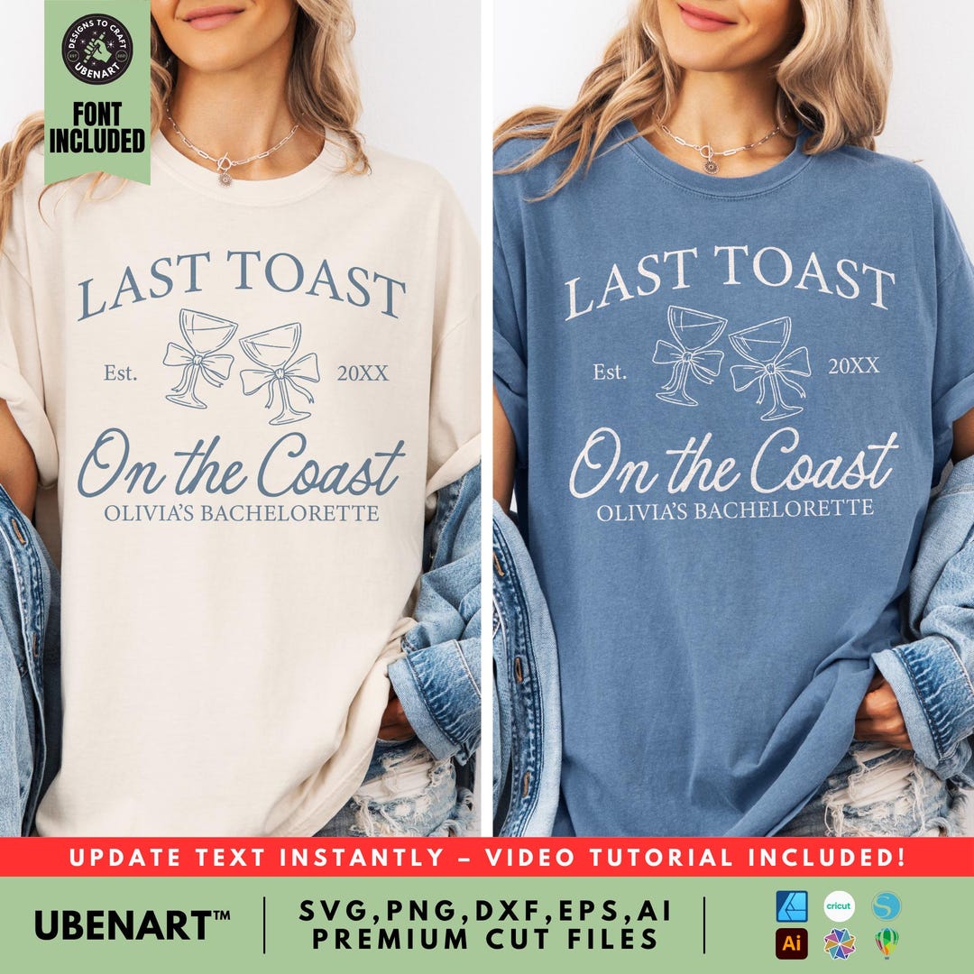 Custom Bachelorette Svg, Last Toast on the Coast Svg, Beach ...