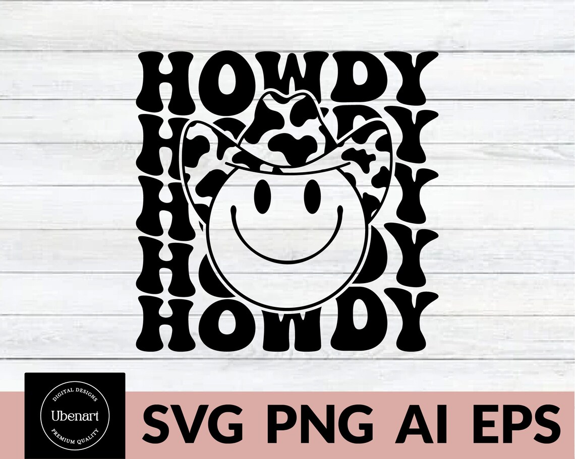 Howdy SVG PNG Howdy Yall Svg Cowboy Smiley Svg Cowboy Svg - Etsy