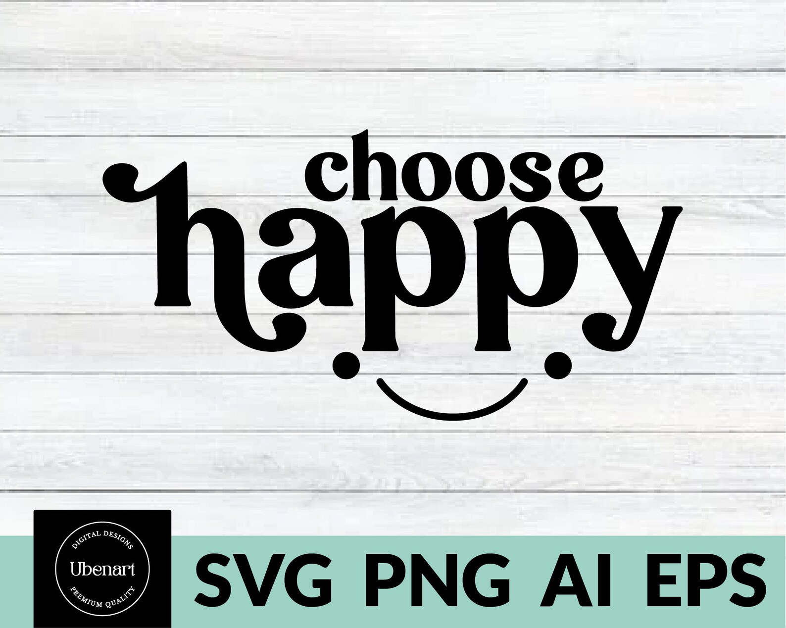 Choose Happy SVG PNG Happy Face Svg Inspirational Svg - Etsy