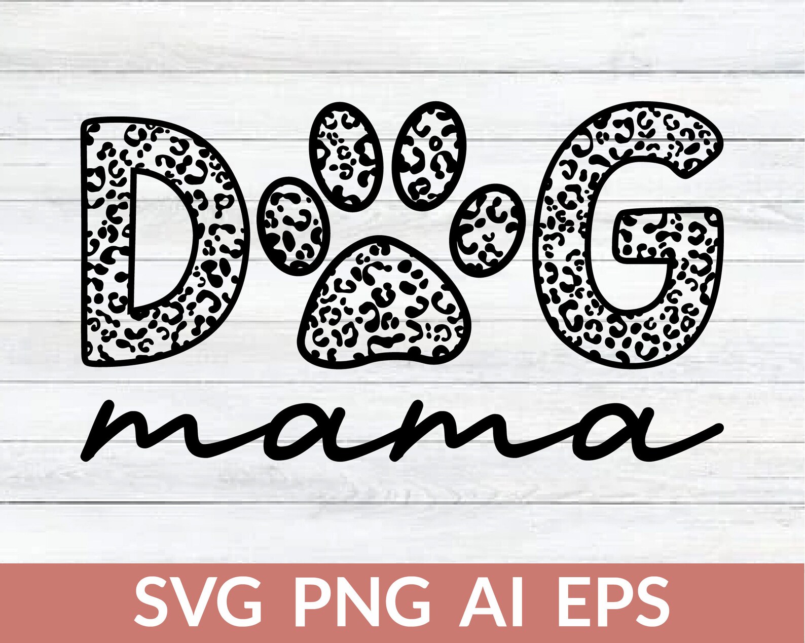 Dog Mama Leopard Svg Dog Mom Leopard Svg Fur Mama Svg Dog - Etsy